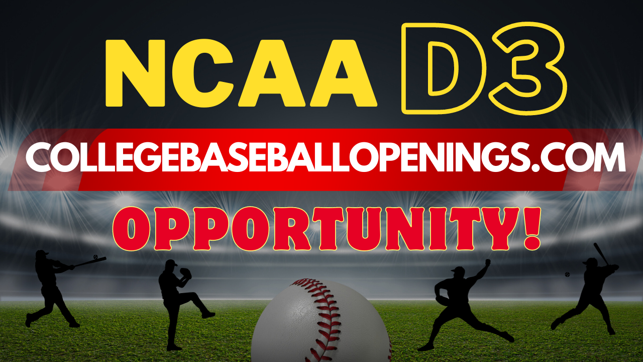NCAA D3 Recruiting MIF, LHH, C, P! 2024 - College Baseball Openings