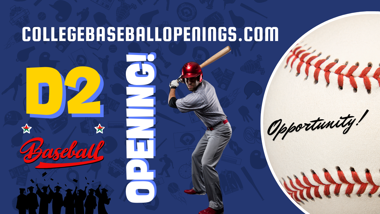 NCAA D2 OPPORTUNITIES FOR UNSIGNED BASEBALL
