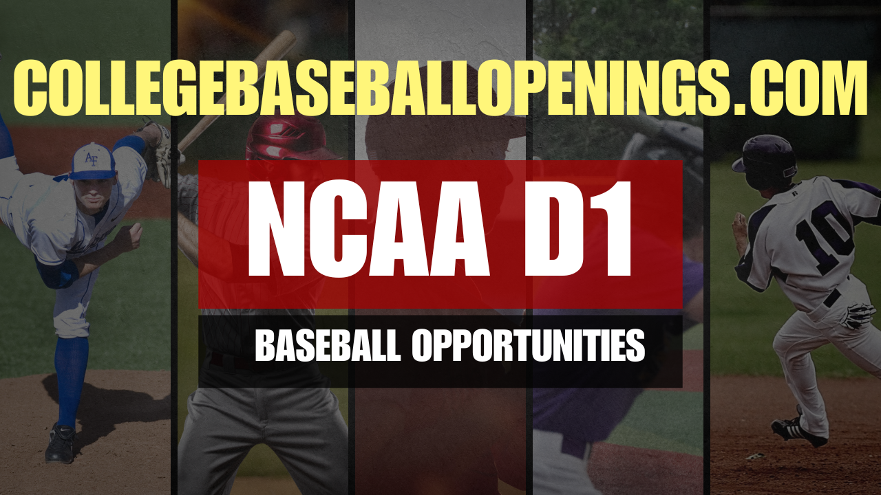 NCAA D1 OPPORTUNITIES FOR UNSIGNED BASEBALL