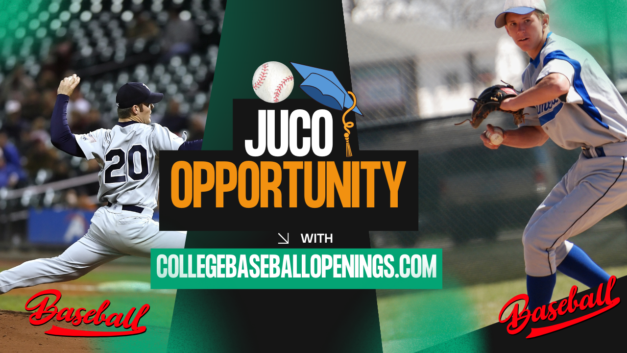 JUCO OPPORTUNITIES FOR UNSIGNED BASEBALL PLAYERS