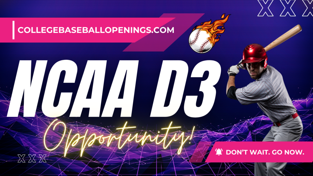 NCAA D3 OPPORTUNITIES FOR UNCOMMITTED BASEBALL