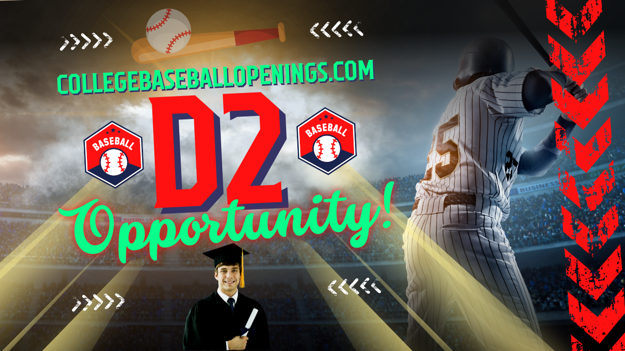 NCAA D2 OPPORUNITY FOR UNSIGNED BASEBALL PLAYERS