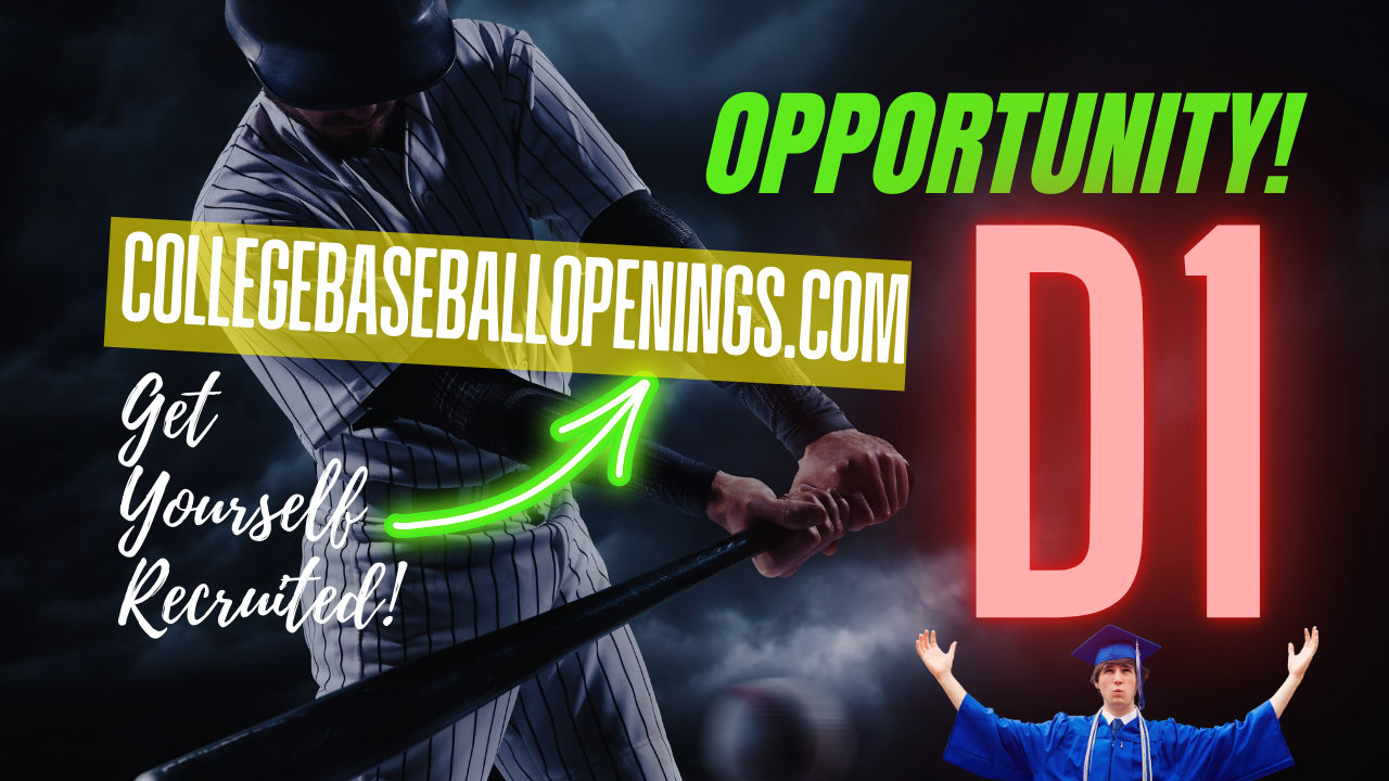 NCAA D1 OPPORTUNITES FOR UNSIGNED BASEBALL PLAYER