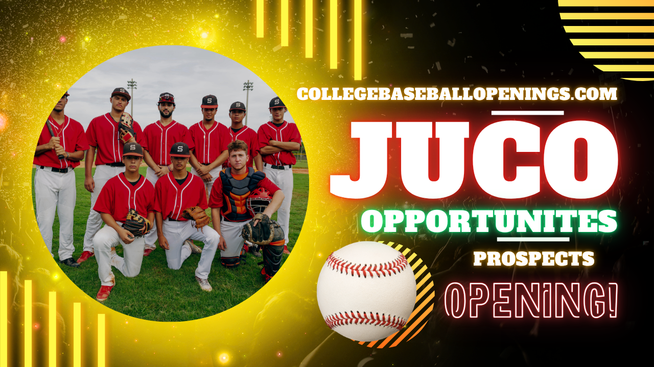 JUCO OPPORTUNITIES FOR UNCOMMITTED BASEBALL